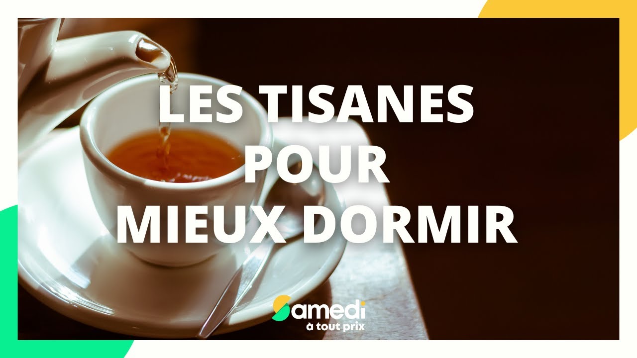 Les tisanes pour mieux dormir